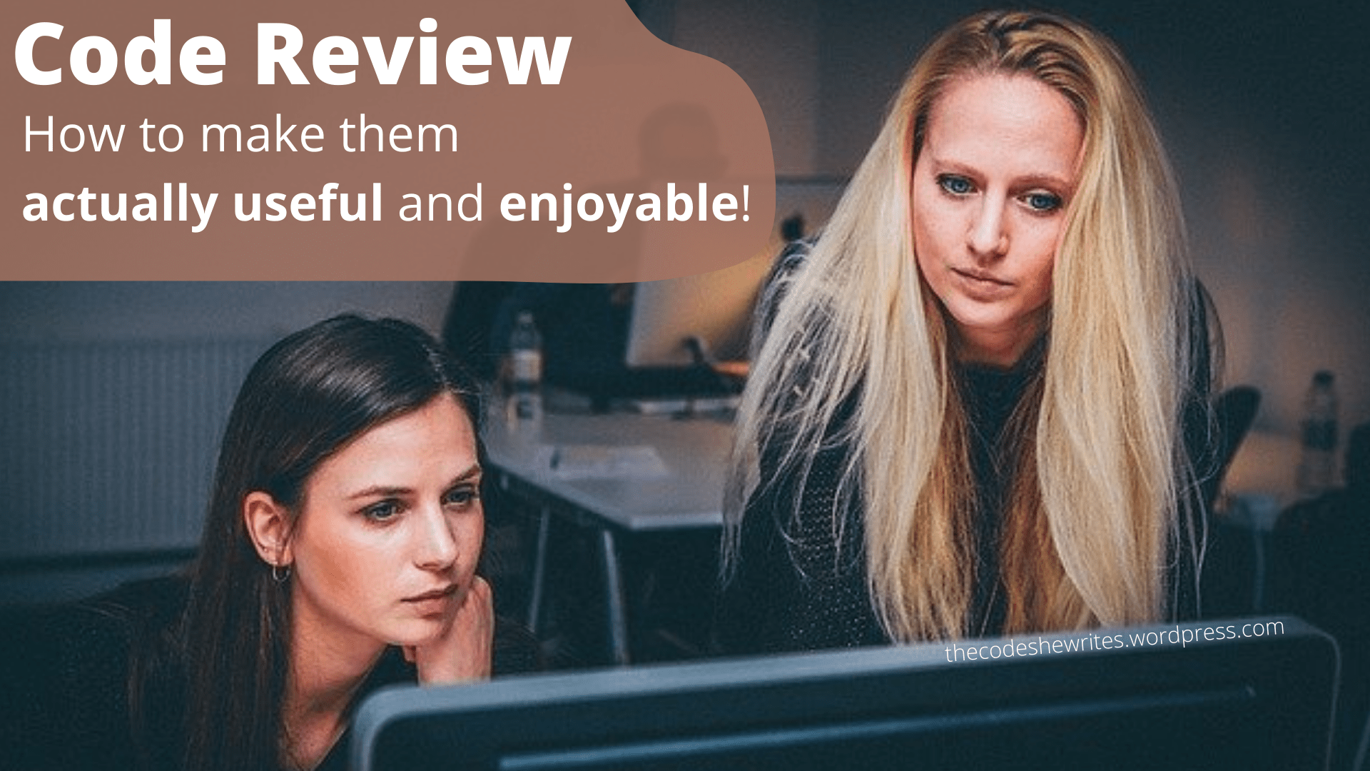 How to make the best of Code Review - The Code She Writes